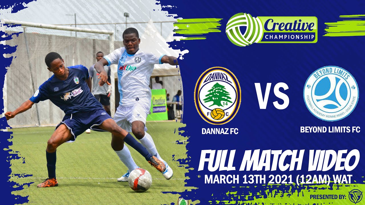 DANNAZ FC VS BEYOND LIMITS FC (THE CREATIVE CHAMPIONSHIP LEAGUE) - YouTube
