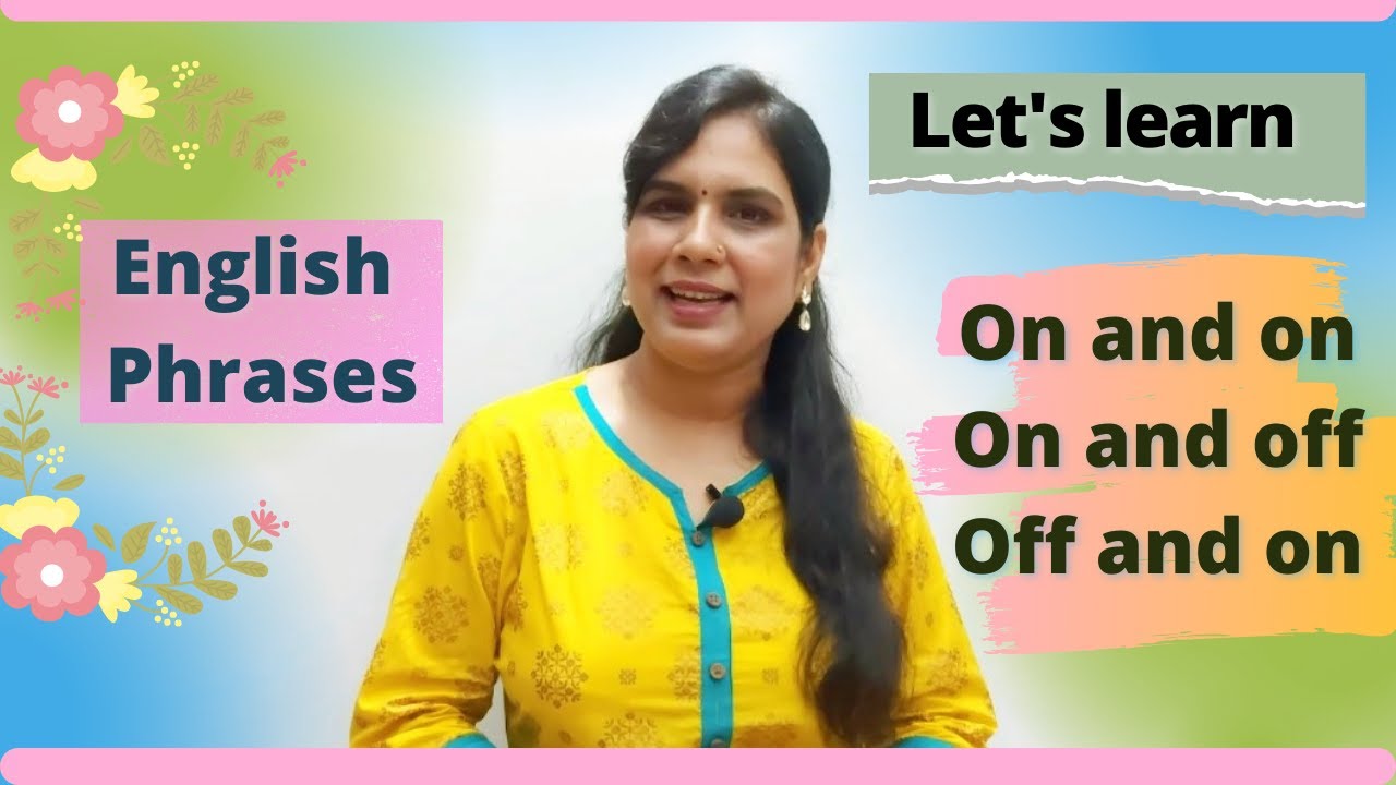 On & On , On & Off and Off & On | English Phrases - YouTube