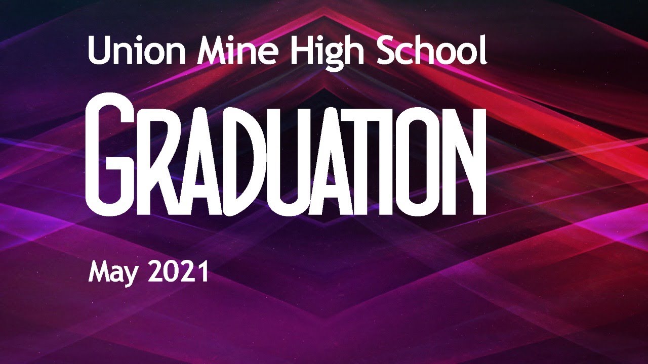 Union Mine 2021 Graduation - YouTube