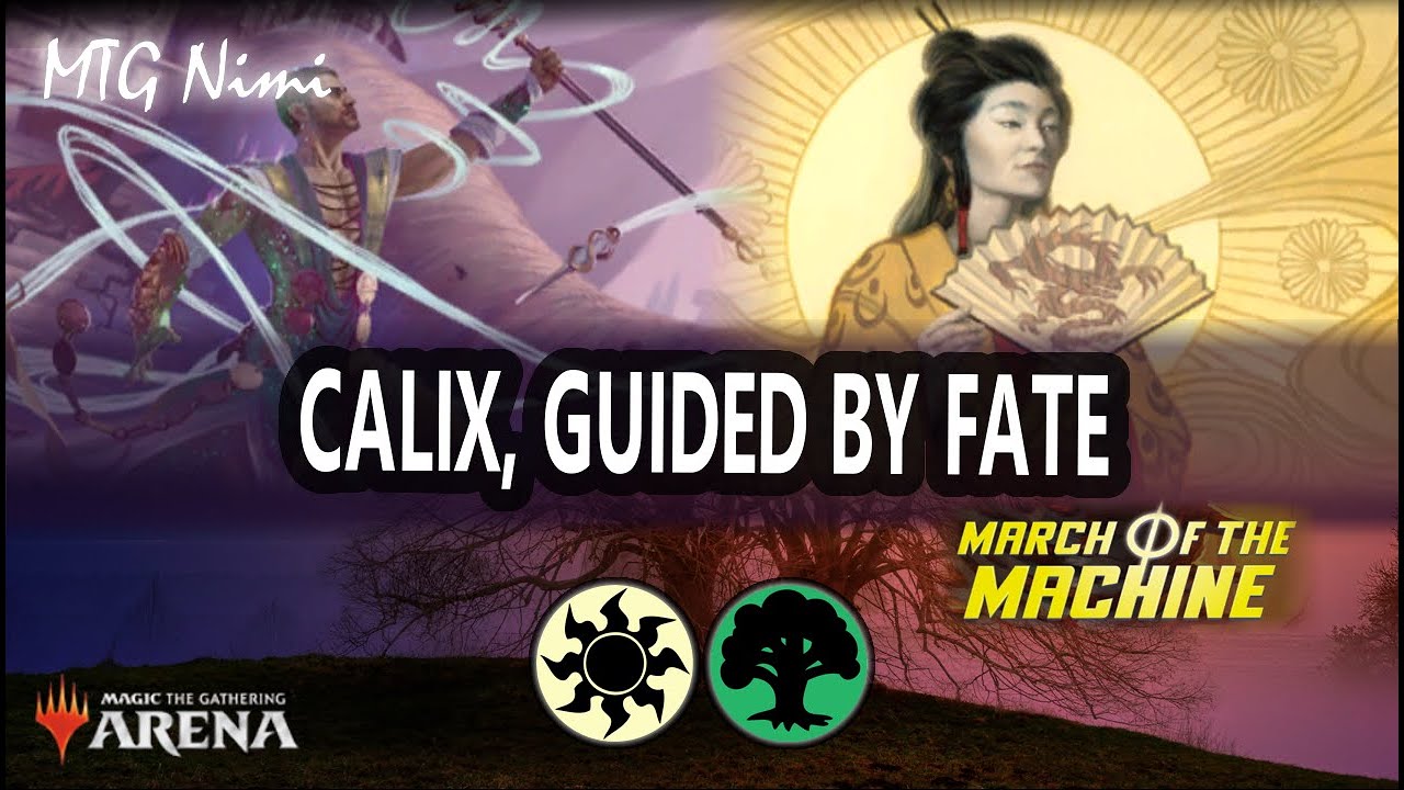 CALIX, GUIDED BY FATE | March Of the Machine | Standard Gameplay | MTG ...
