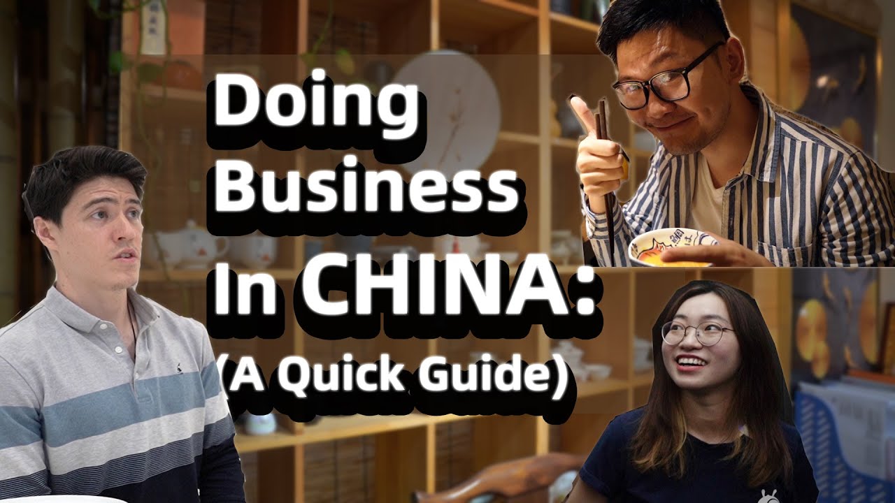 Doing Business In China: A Quick Guide - YouTube