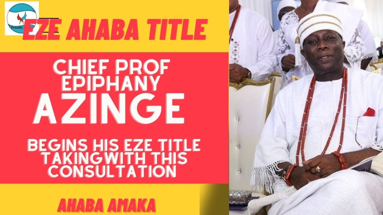 CHIEF PROF EPIPHANY AZINGE SAN BEGINS HIS EZE TITLE #usa #uk #india # ...