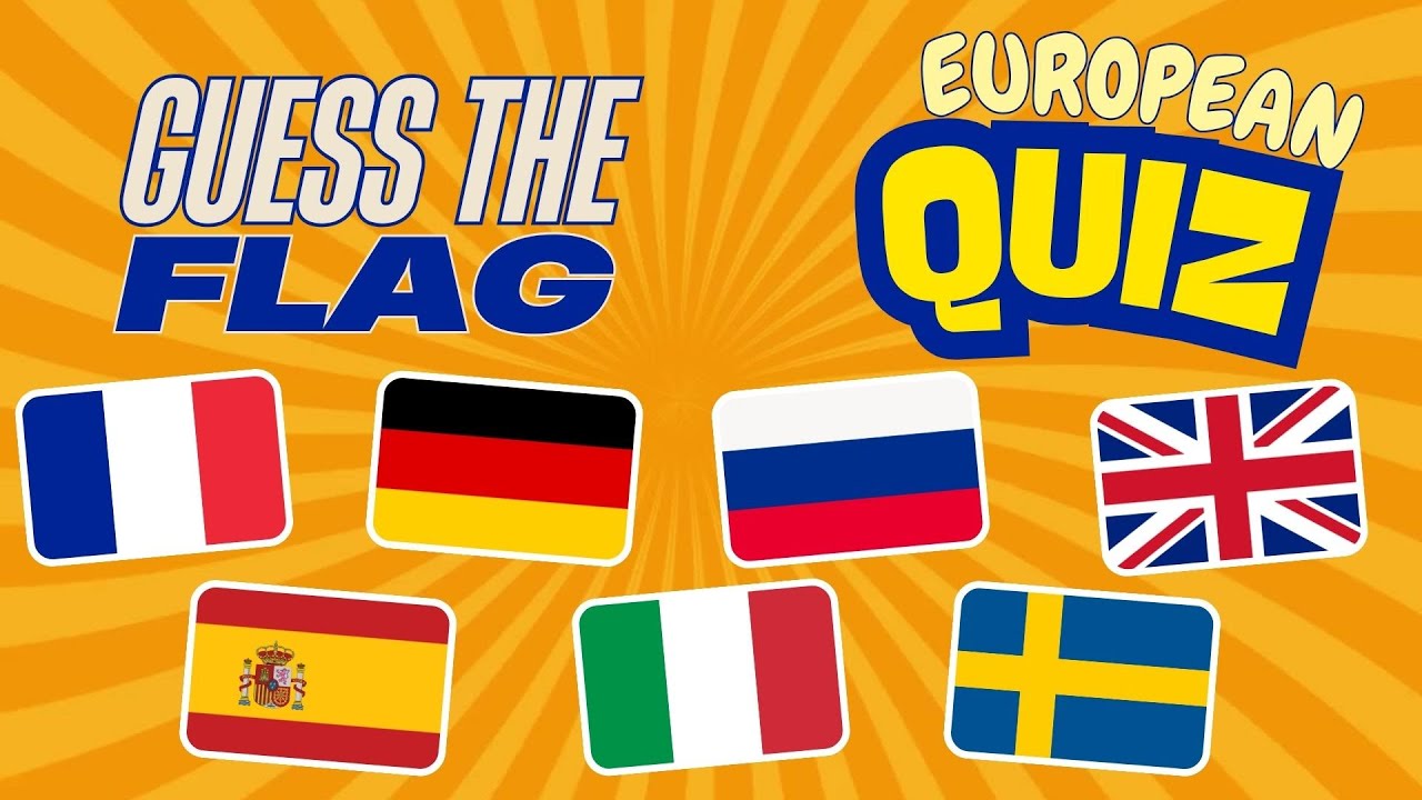 🌏 GUESS THE FLAGS 🚩 EUROPEAN QUIZ | FLAG AND COUNTRY 🌍 - YouTube