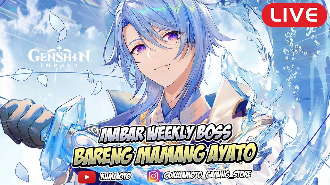 🔴(LIVE) GENSHIN IMPACT - SKUYY MABAR WEEKLY BOSS SAMA BAHAS2 KAMISATO ...