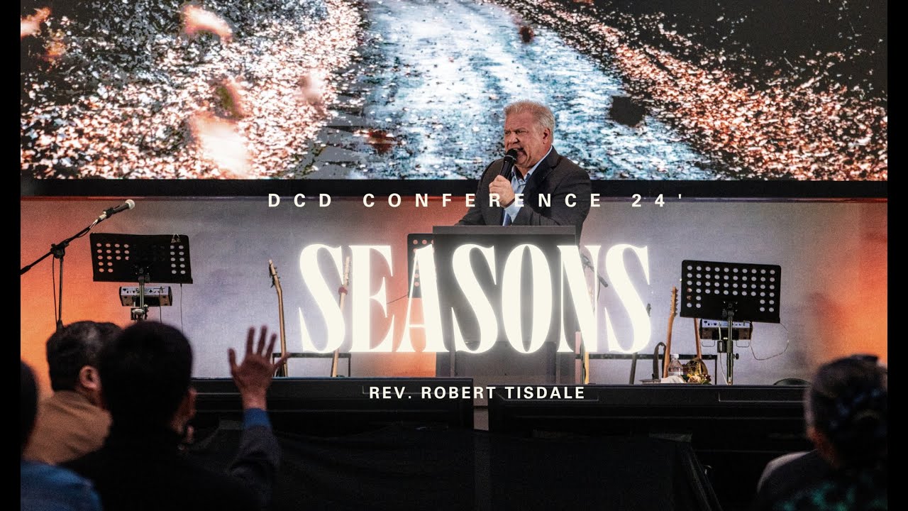 Seasons | Rev. Robert Tisdale | 5th Dec 24 (Day 4 Morning Part 1) - YouTube