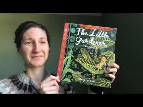 The Little Gardener - Emily Hughes - YouTube