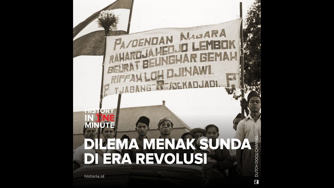 Dilema Menak Sunda di Era Revolusi | HISTORIA.ID - YouTube