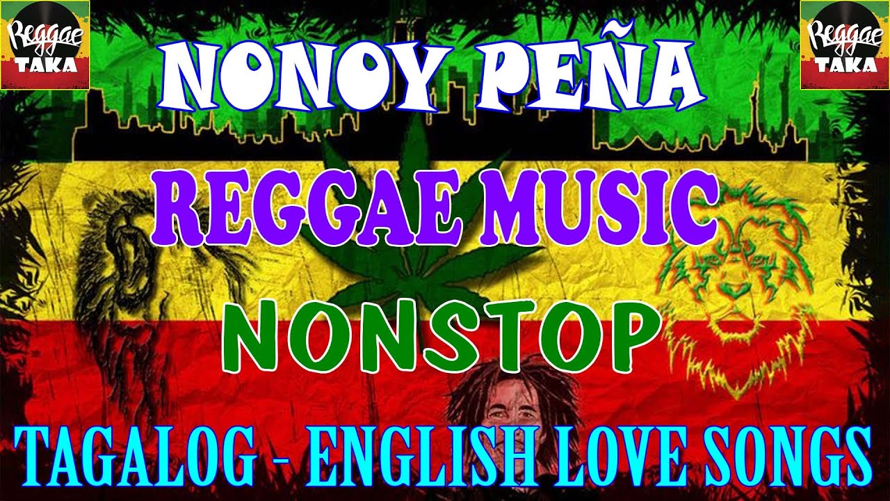 NEW🎉Nonoy Peña - REGGAE LOVE SONGS MIX NONSTOP 2024, #reggae # ...