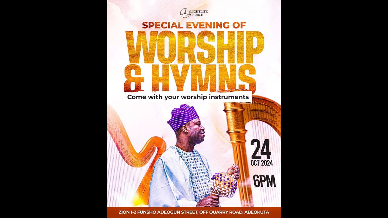 SPECIAL EVENING OF WORSHIP & HYMNS WITH PASTOR JUWON & LADE OWOLABI 24 ...