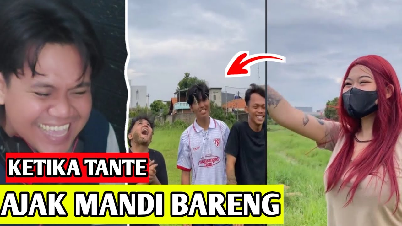 REACTION MEME TIKTOK !! ADA YANG MANDI SAMA TANTE - YouTube