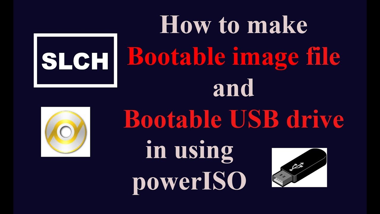 How to make bootable image file and bootable USB drive in using ...