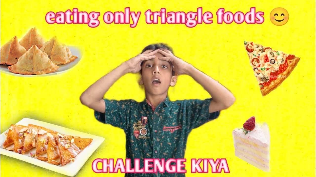 eating only triangle foods challenge kiya 😊 # viral video hamza kk ...