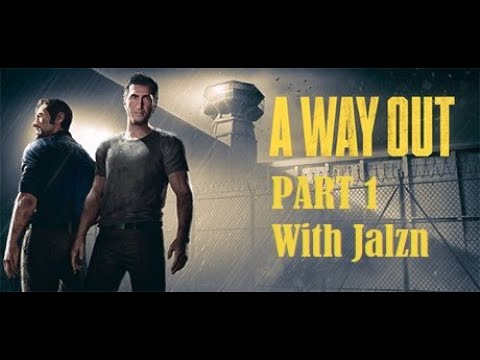 WE GETTING SHIVVED IN THE JOINT | A WAY OUT PART ONE - YouTube