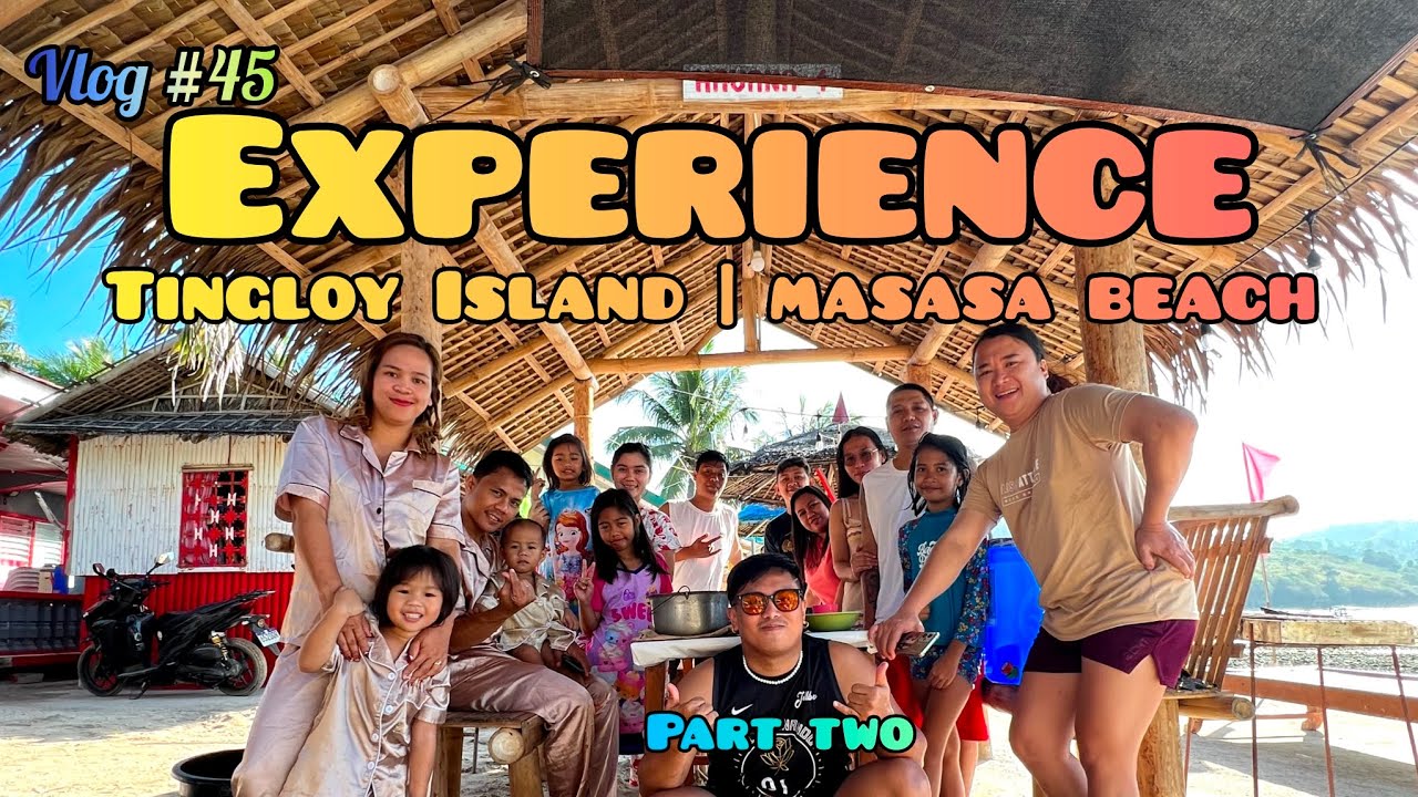Vlog #45 - Experience Tingloy Island | Masasa Beach - Our Travel Vlog ...