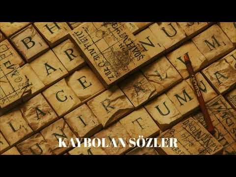 KAYBOLAN SÖZLER