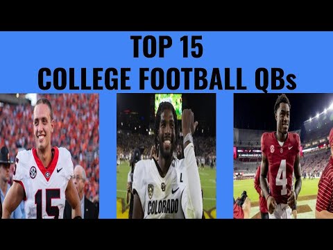 CFB TOP 15 QUARTERBACKS - YouTube