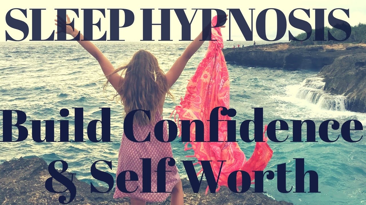 Hypnosis - To build Confidence and Self Worth - YouTube