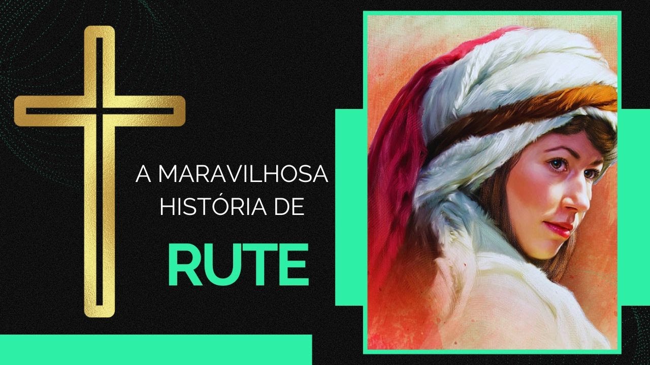A maravilhosa história de Rute - YouTube
