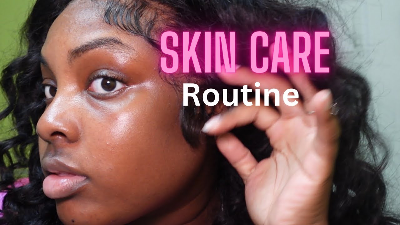 EASY SKIN CARE ROUTINE | How I get flawless skin - YouTube