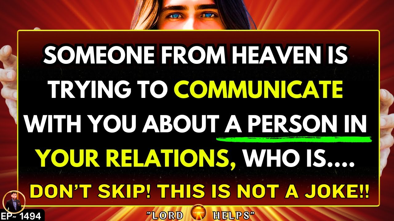 "SOMEONE IN HEAVEN IS TRYING TO TALK TO YOU ABOUT A PERSON..👆Archangel ...