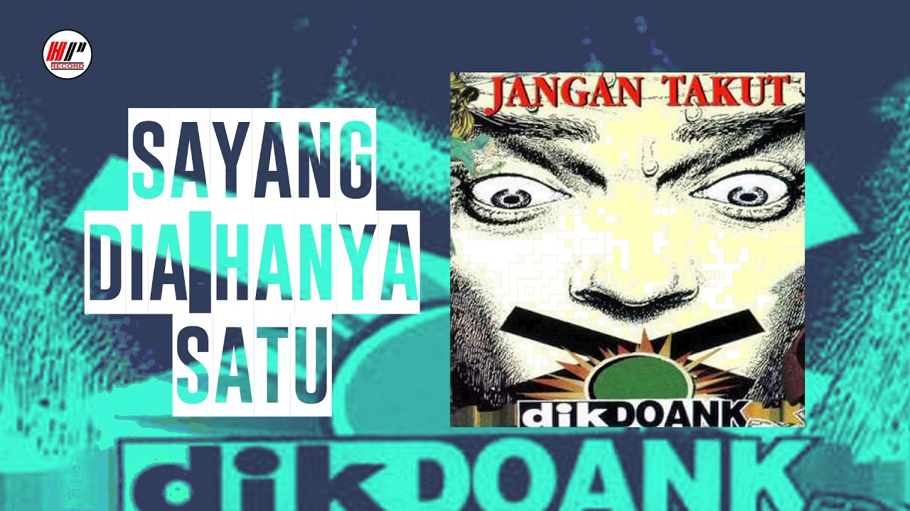 Dik Doank - Sayang Dia Hanya Satu (Official Audio) - YouTube