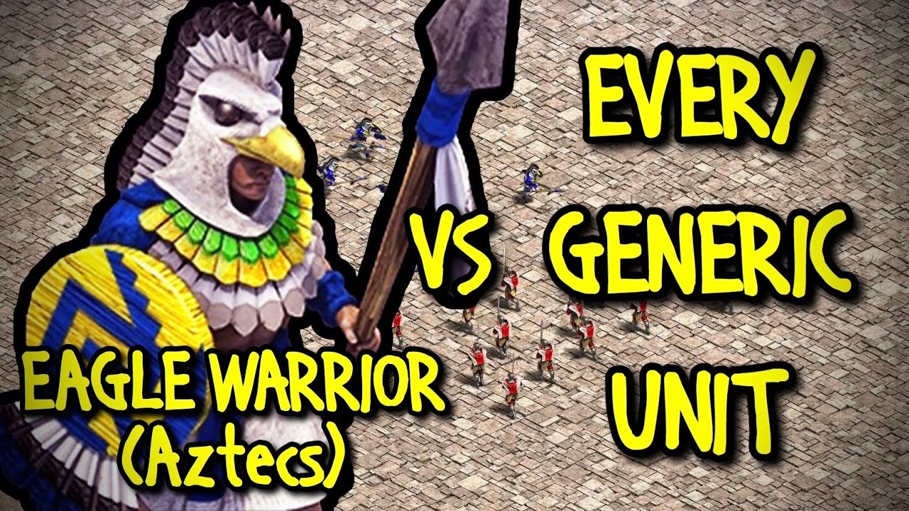 ELITE EAGLE WARRIOR (Aztecs) vs EVERY GENERIC UNIT | AoE II: Definitive ...