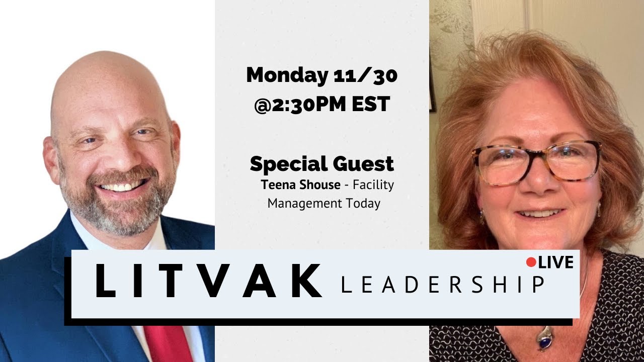 Facility Management Today on Litvak Leadership Live w/special guest ...
