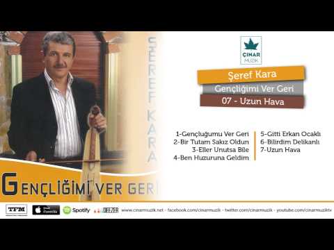 Şeref Kara - Uzun Hava