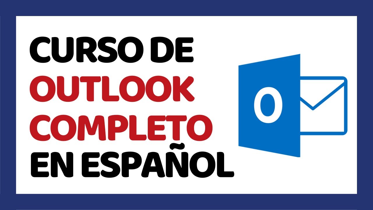 Curso de Outlook En Español Completo (Hotmail) - YouTube