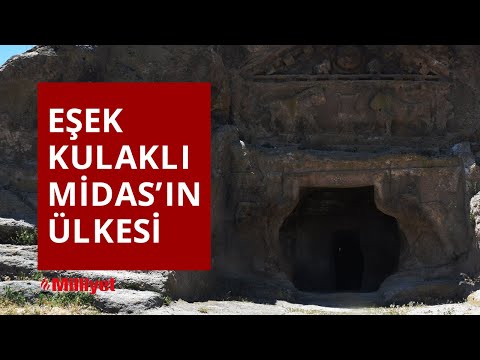 Eşek Kulaklı Midas'ın ülkesi: Frigya