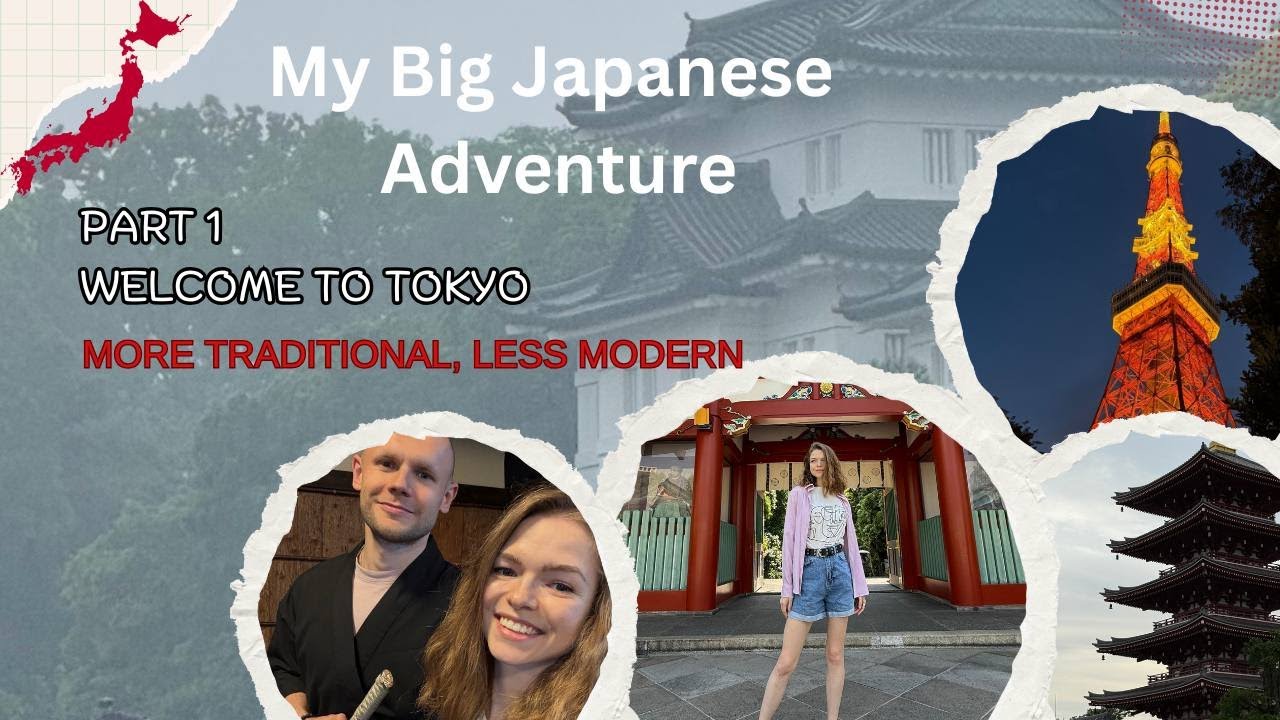 My Big Japanese Adventure | Part 1Welcome to Tokyo | more traditional ...