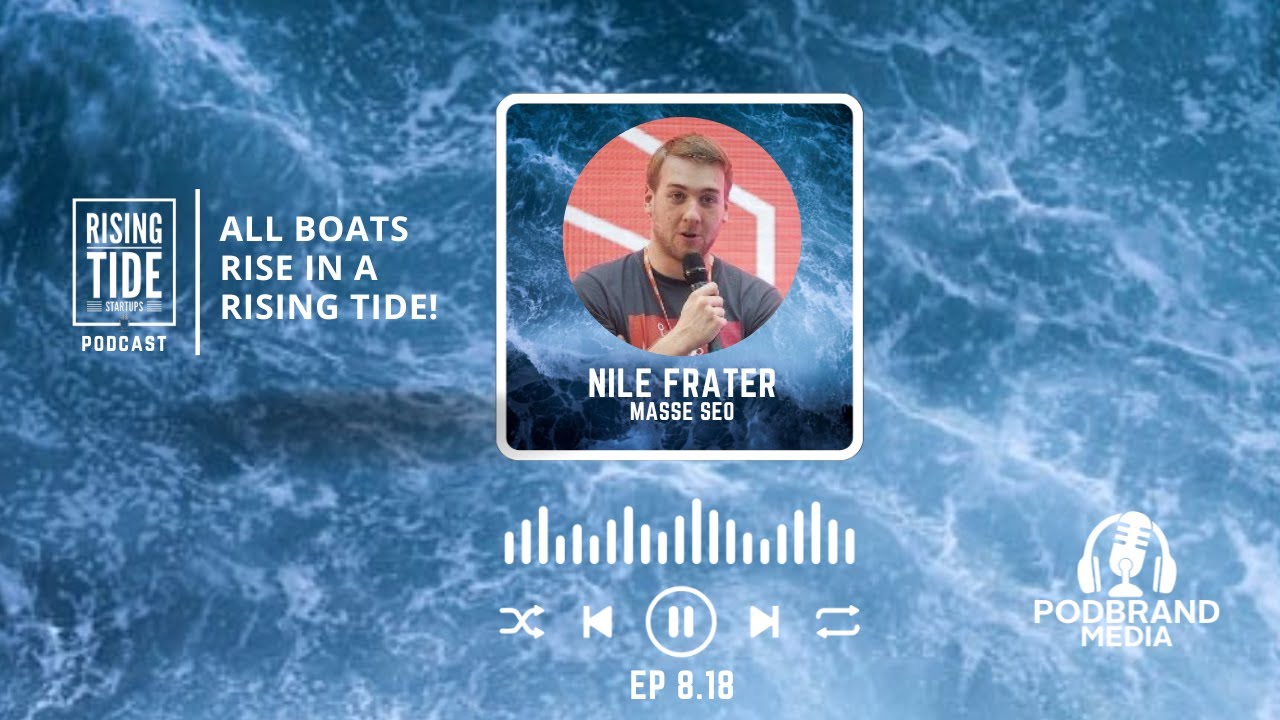 Nile Frater - Masse SEO - Rising Tide Startups Podcast - YouTube