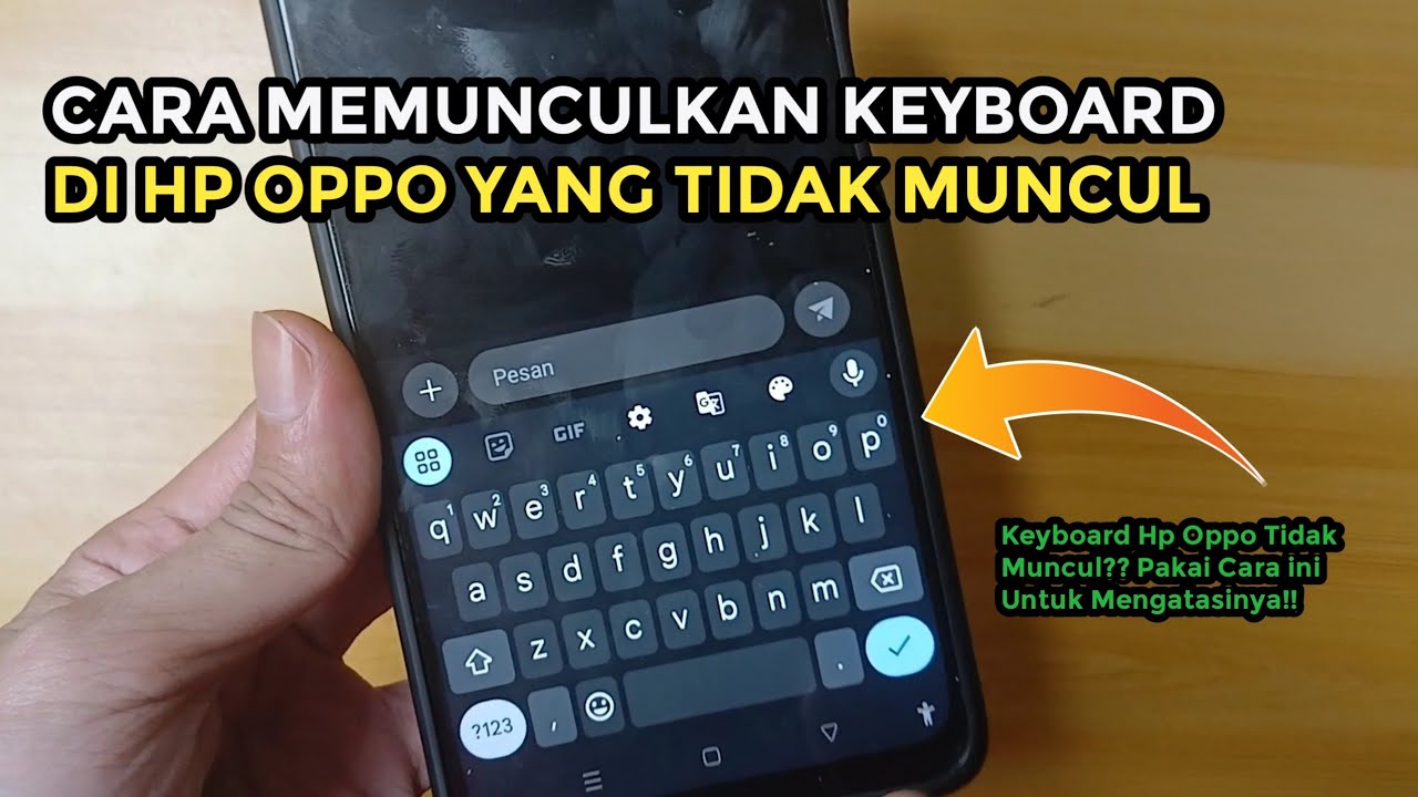 Cara Memunculkan Keyboard di Hp Oppo A5s, A3s, A12, A15, A57 | Keyboard ...