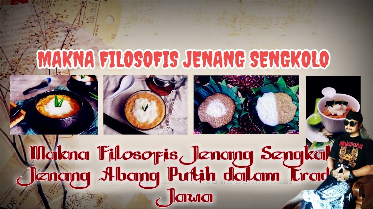 Makna Filosofis Jenang Sengkala Jenang Abang Putih dalam Tradisi Jawa ...