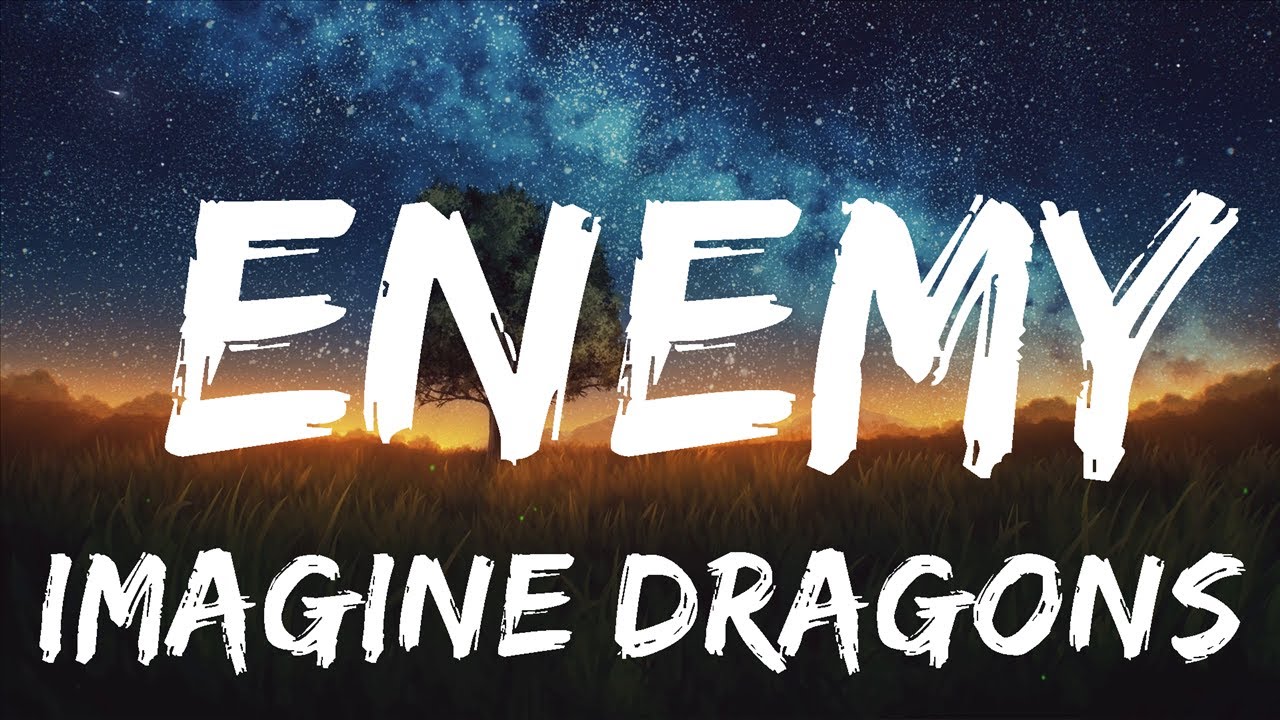 Imagine Dragons - Enemy (Lyrics) - YouTube