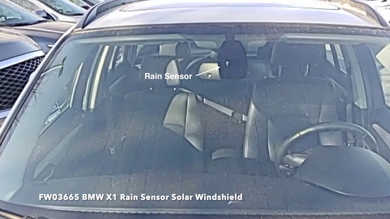 FW03665 BMW X1 Rain Sensor Solar Windshield - YouTube