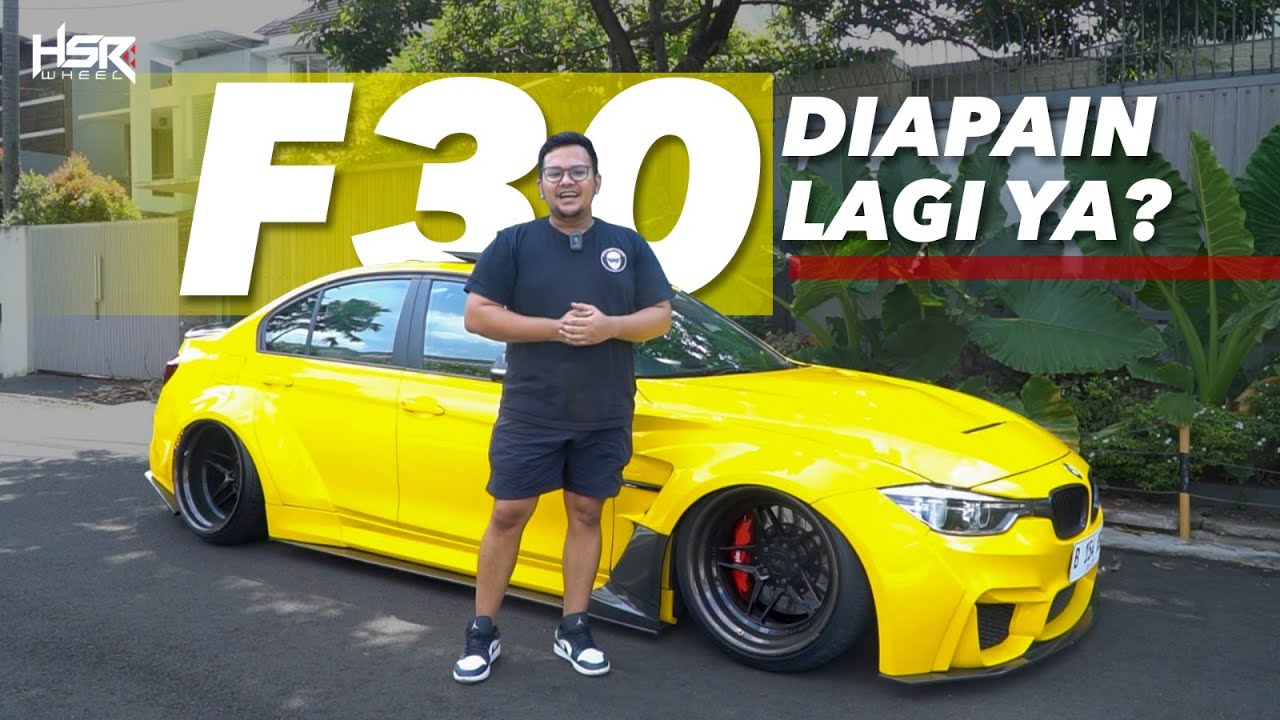 Project BMW F30 Team HSR Enaknya Modif Apalagi? - YouTube