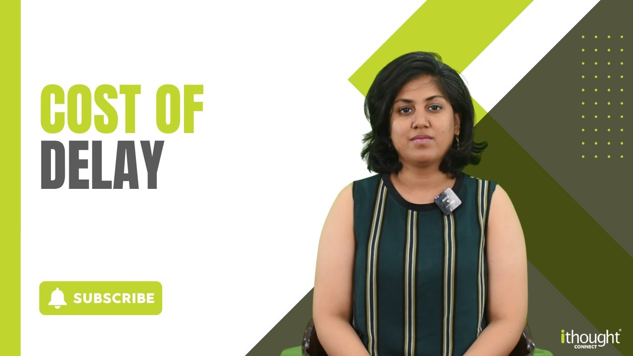 Cost Of Delay | ithought Advisory - YouTube