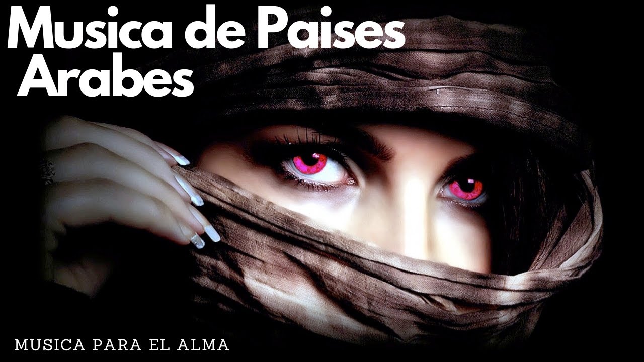 Musica Arabe de Difentes Paises (Mix) - YouTube Music
