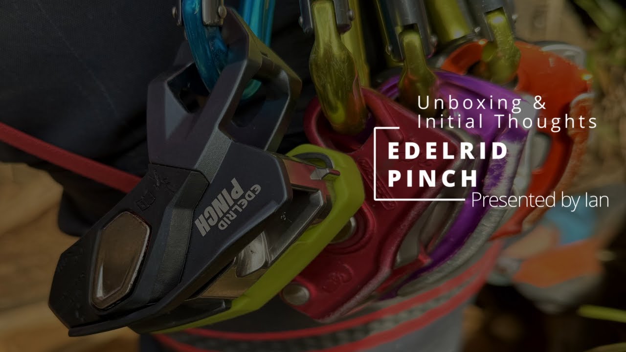 EDELRID PINCH | Assisted Braking Belay Device | Unboxing - Thoughts ...