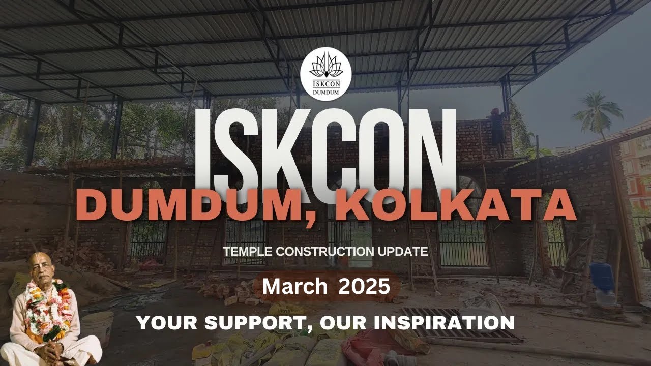 ISKCON Dumdum Temple Construction: March 2025 Update |Your Support, Our Inspiration| # ...