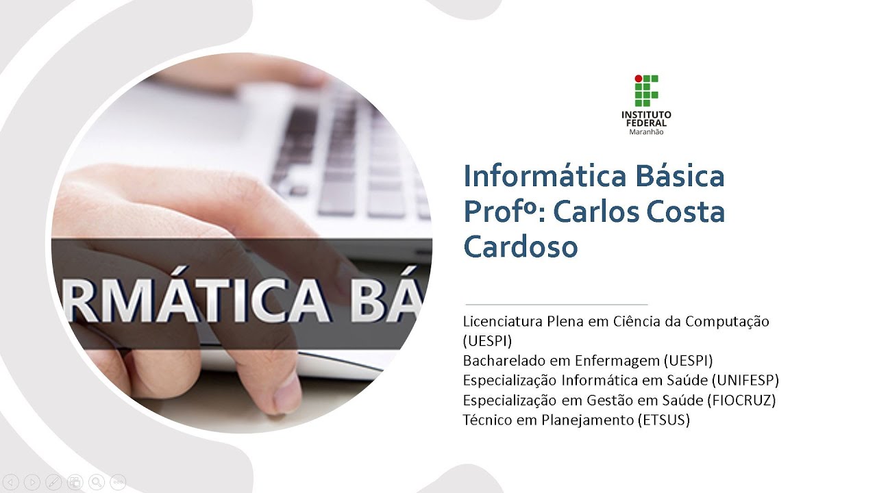 Apresentação da Disciplina Informática Básica - YouTube