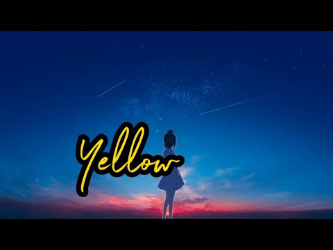 Nightcore - (Yellow Lyrics) - YouTube