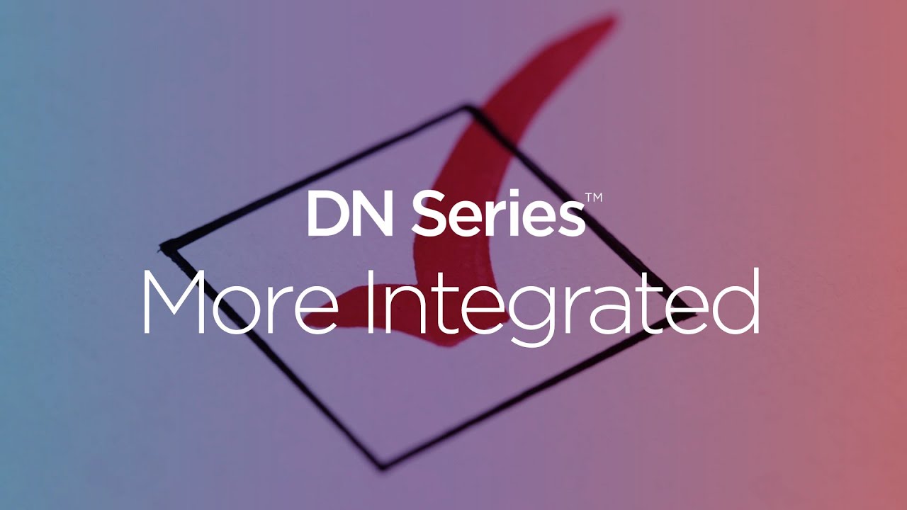 DN Series™ - More Integrated - YouTube