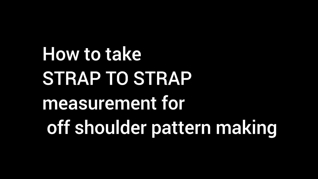 How to take strap to strap measurement - YouTube