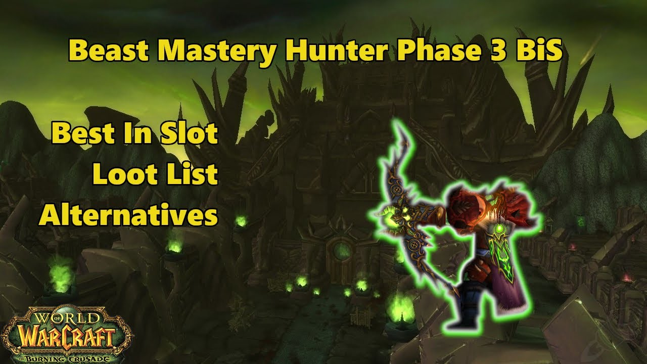 Phase 3 Beast Mastery Hunter BiS and Prio Guide | TBC Classic - YouTube