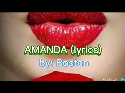 AMANDA (lyrics) by: BOSTON - YouTube