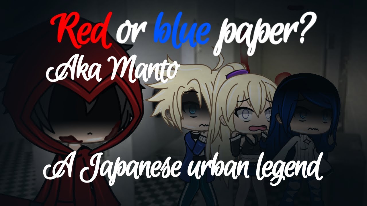 Aka Manto//Red or Blue paper//A Japanese Urban Legend//Horror GLMM ...