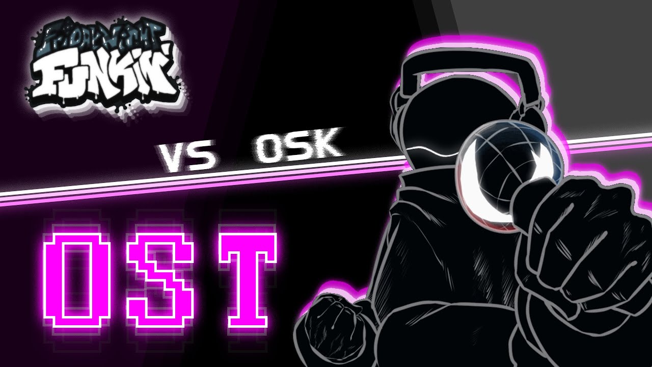 Friday Night Funkin’: Vs. Osk FULL OST (Demo v1.0d) - YouTube
