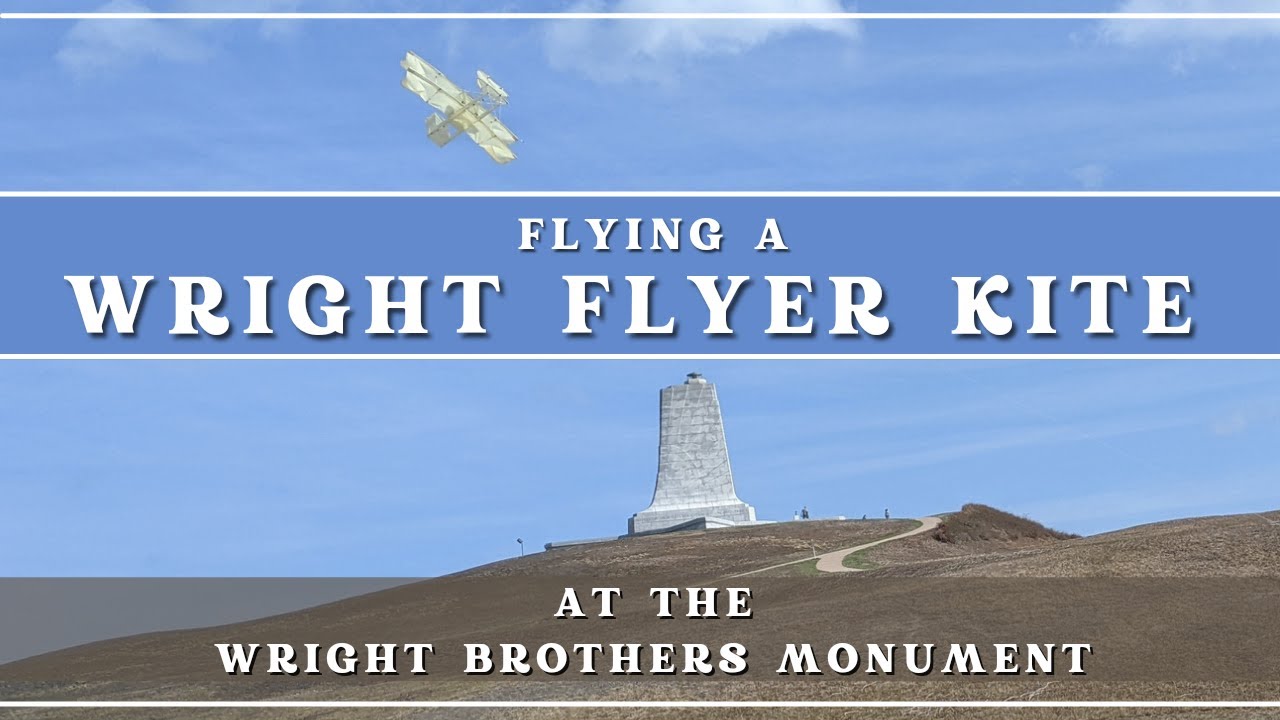 Flying a Wright Flyer Kite at the Wright Brothers Monument - YouTube